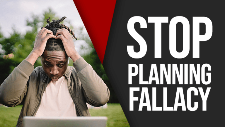 Beat Planning Fallacy With These 5 Proven Methods